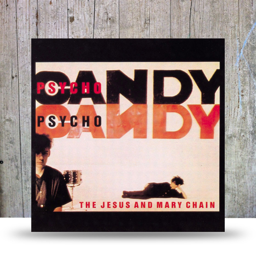 the-jesus-and-mary-chain-psychocandy-disque-vinyle - Rock on wall